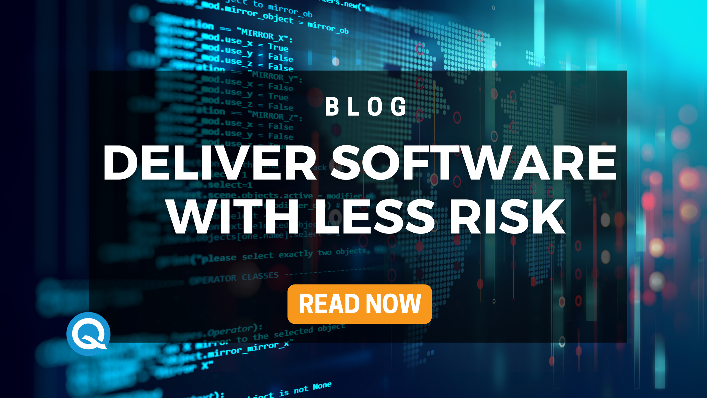 Deliver Software with Less Risk