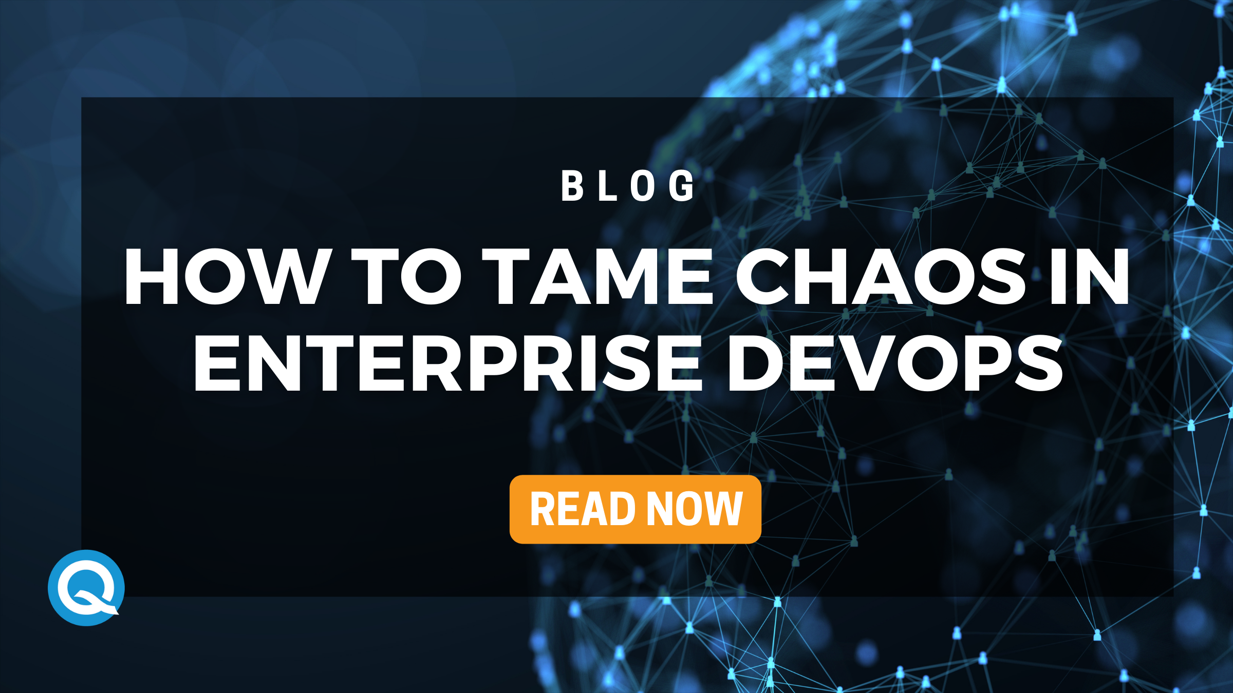 How to Tame Chaos in Enterprise DevOps