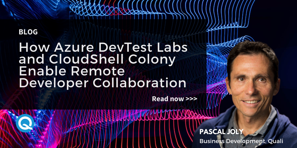 How Azure DevTest Labs and CloudShell Colony Enable Remote Developer ...